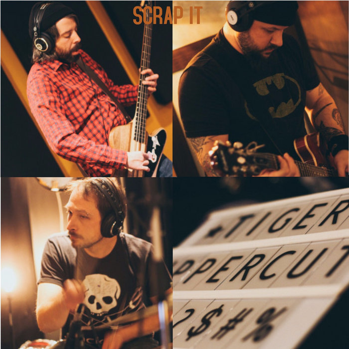 Scrap it! Single | Tiger Uppercut
