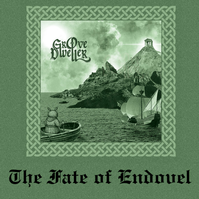 The Fate of Endovel | Grove Dweller