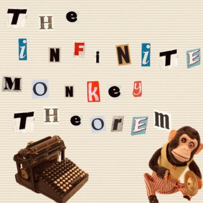 The Infinite Monkey Theorem | Ambivert