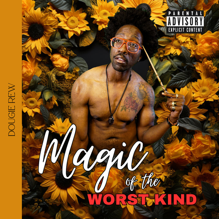 Magic of the Worst Kind | Dougie Rew