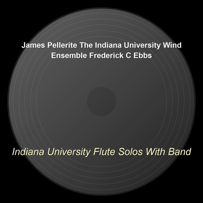 Indiana University Flute Solos With Band | James Pellerite
