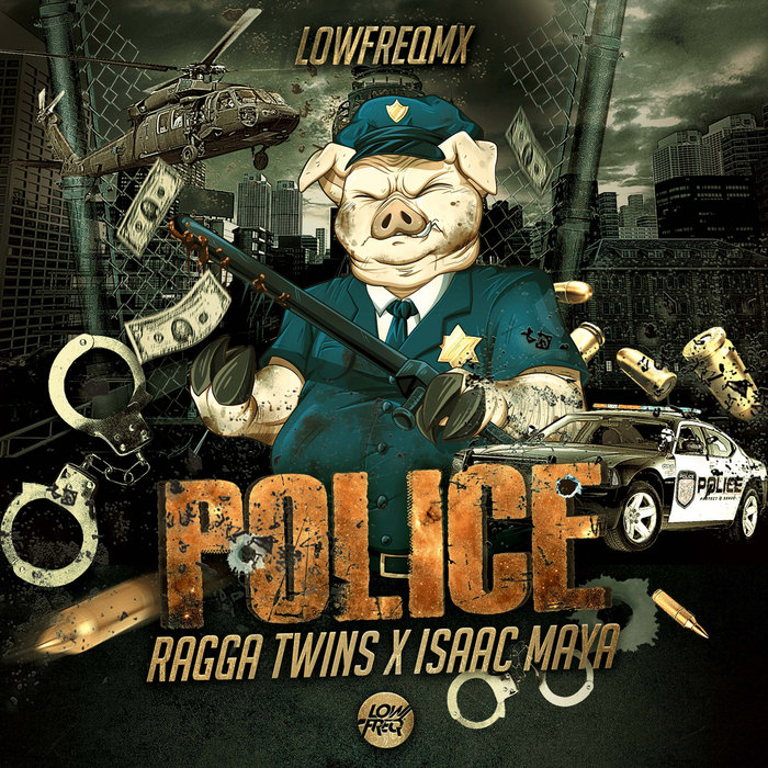 Police | Ragga Twins X Isaac Maya | Isaac Maya