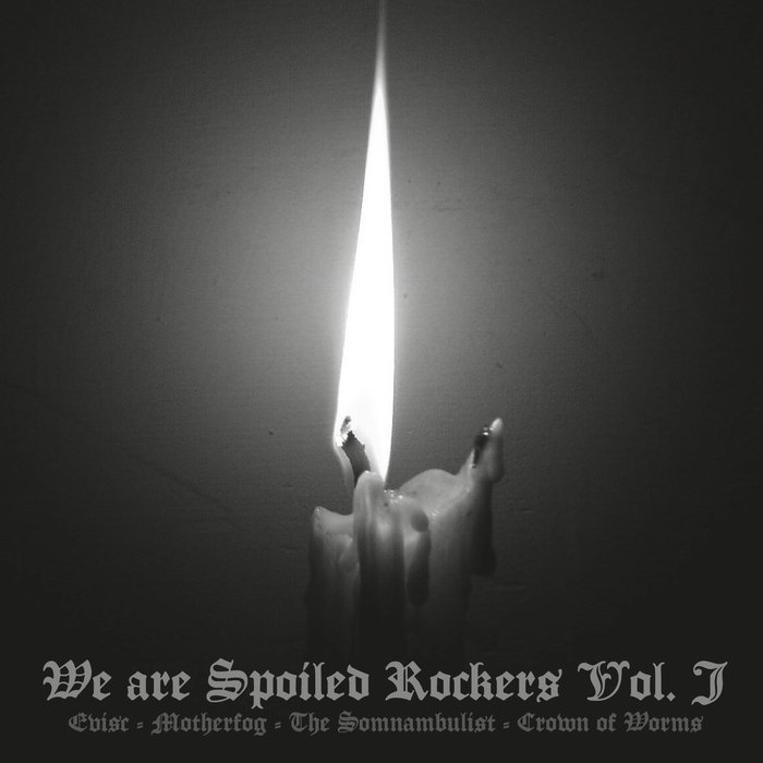 We are Spoiled Rockers Vol. I | MOTHERFOG | AsmodeO