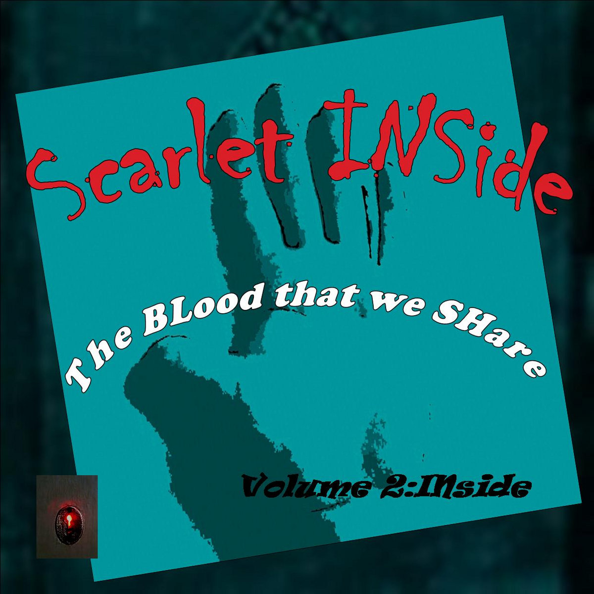 The BLood that we SHare (Volume 2:INside) | Scarlet INside