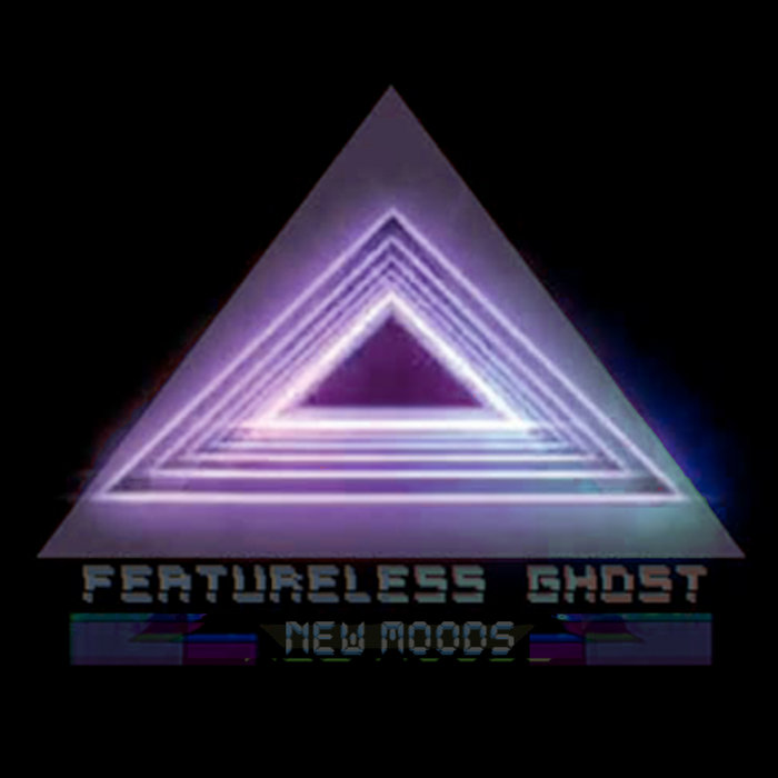 New Moods | Featureless Ghost