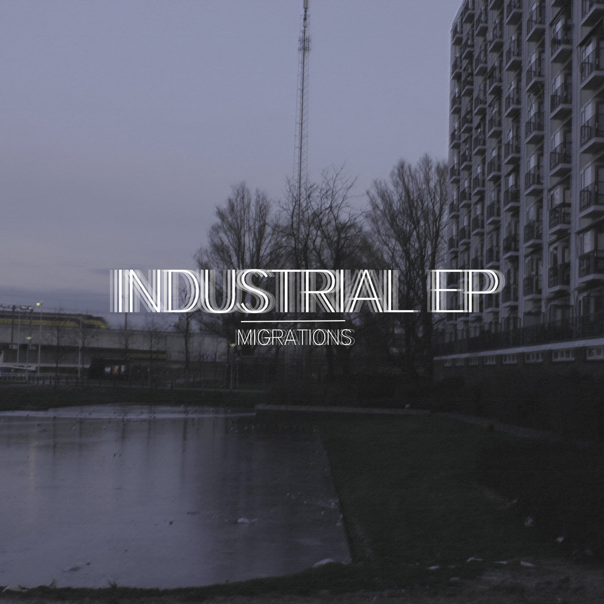 Industrial EP (2012) | Migrations