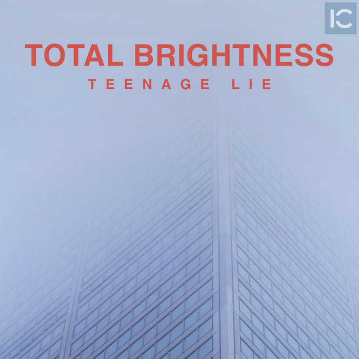 Teenage Lie | Total Brightness | Nyles Lannon
