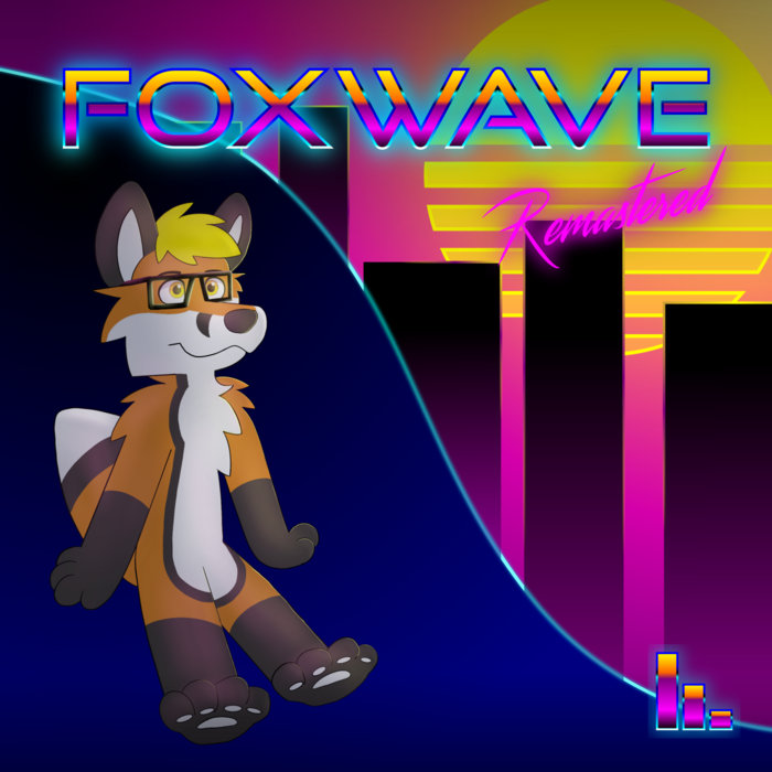 Foxwave Remastered | FoofyFox