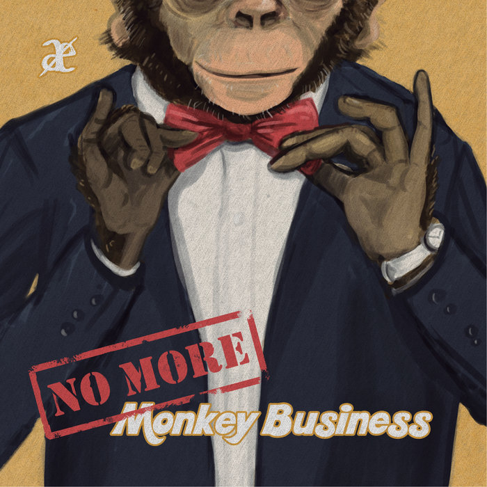 No More Monkey Business | Axtell