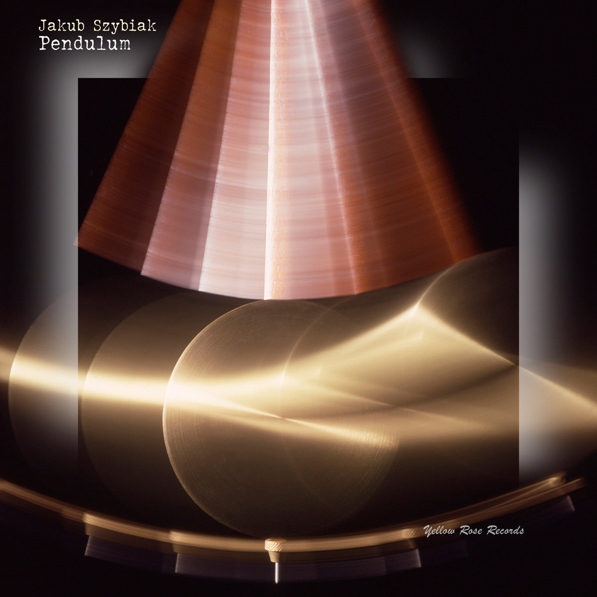 Pendulum | Jakub Szybiak | Yellow Rose Records