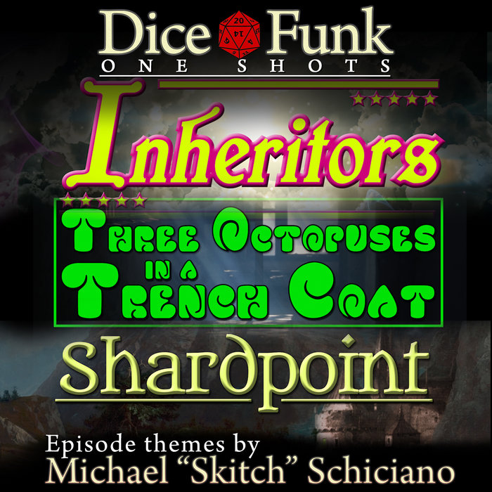 Dice Funk One Shot Themes | Michael "Skitch" Schiciano