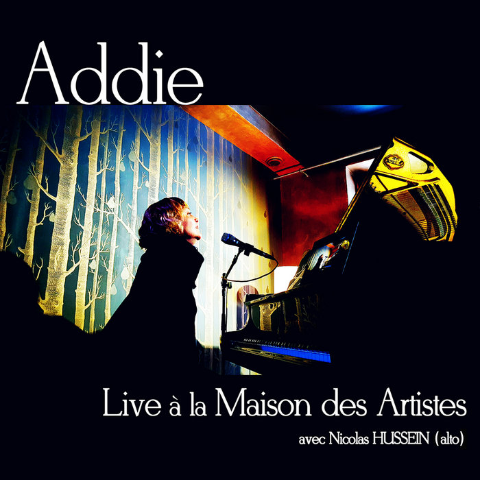 Addie live à la Maison des Artistes | Addie