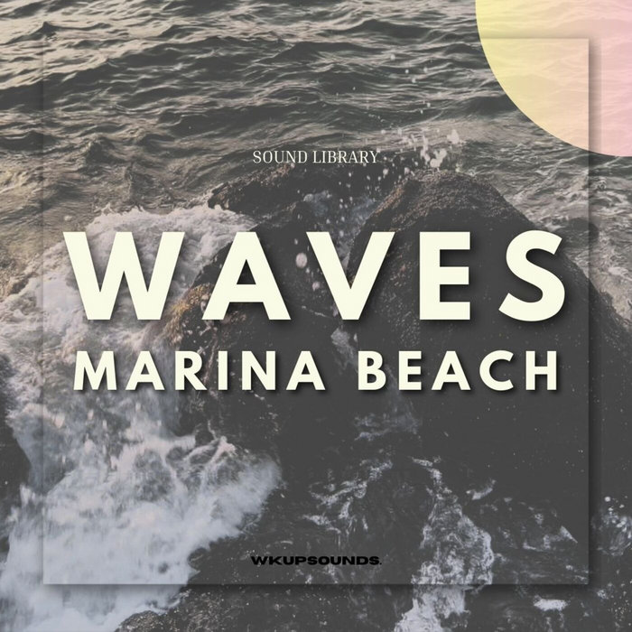 Waves Marina Beach | wkupsounds