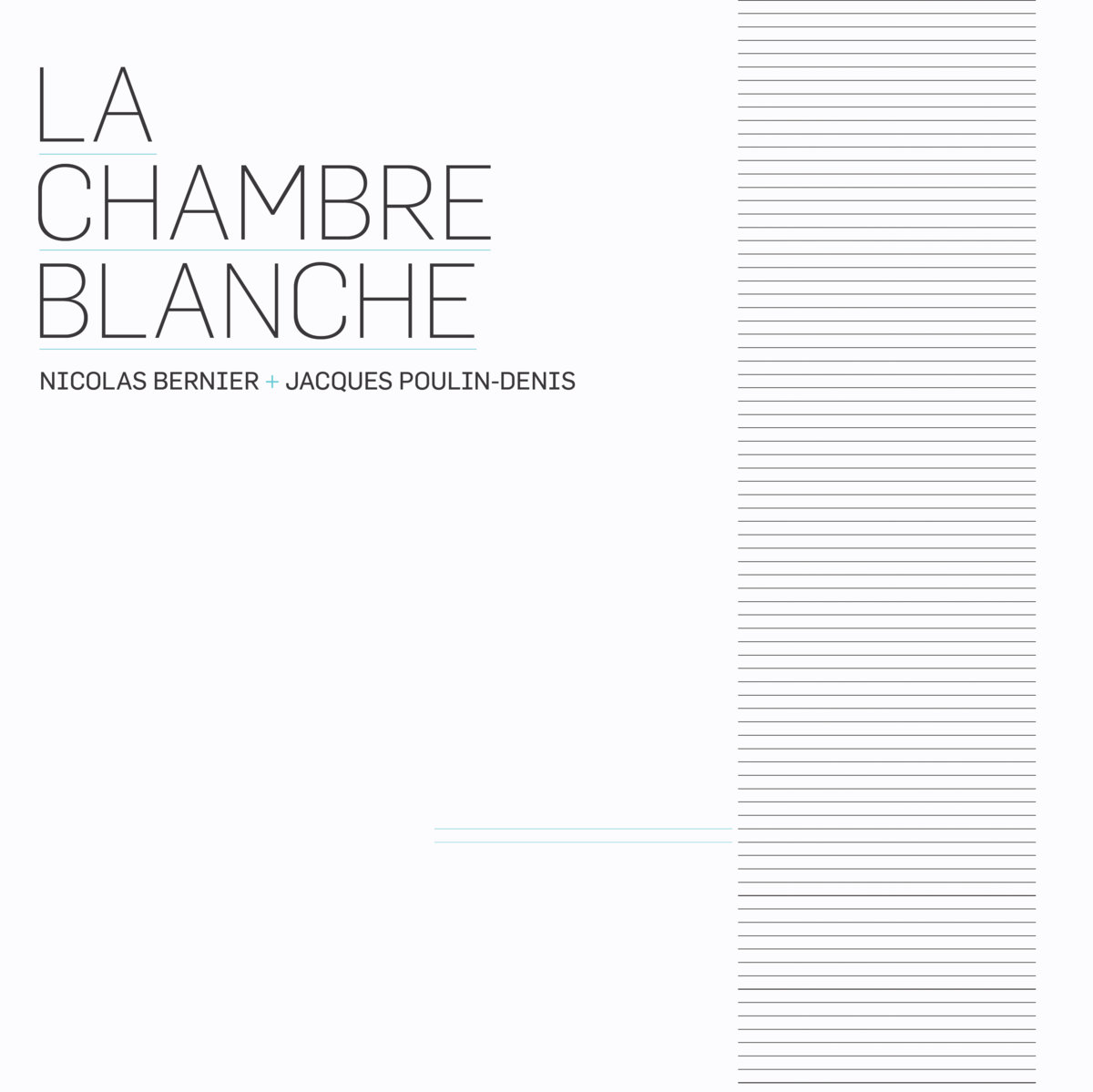 La chambre blanche (musique pour O Vertigo) | Nicolas Bernier + Jacque Poulin-Denis | Nicolas ...