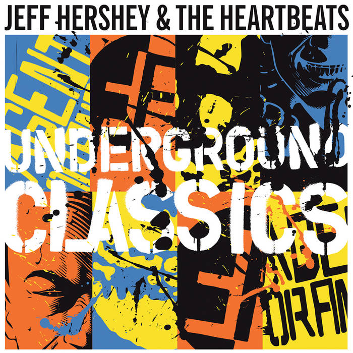Underground Classics (Punk Covers E.P.) | Jeff Hershey and The Heartbeats