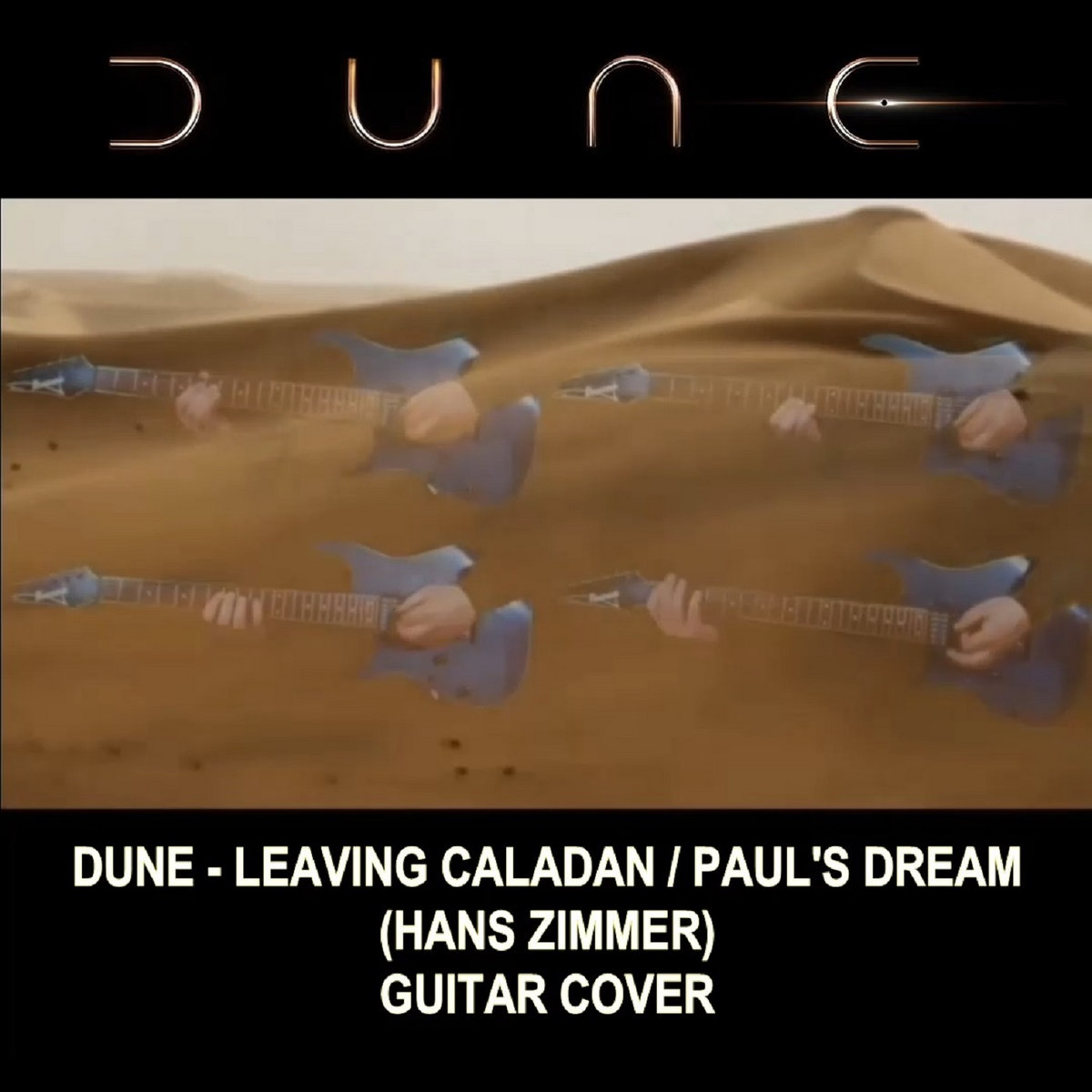 Dune - Leaving Caladan / Paul's Dream (Hans Zimmer) guitar cover ...