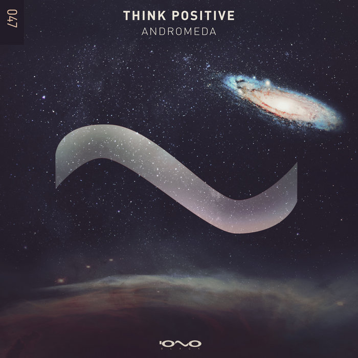 Andromeda (24 Bit) | Think Positive | IONO MUSIC