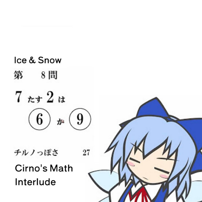 Cirno's Math Interlude | Ice & Snow