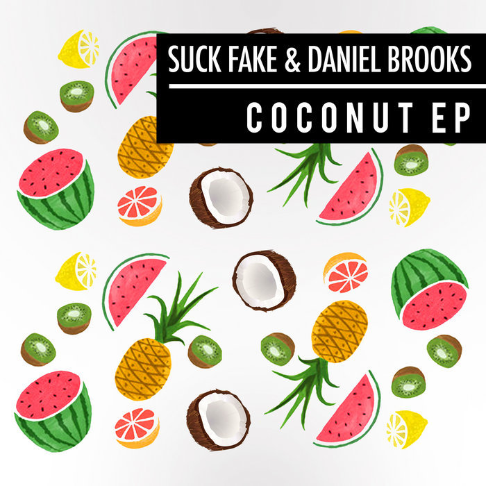 Coconut | Suck Fake | Four40 Records