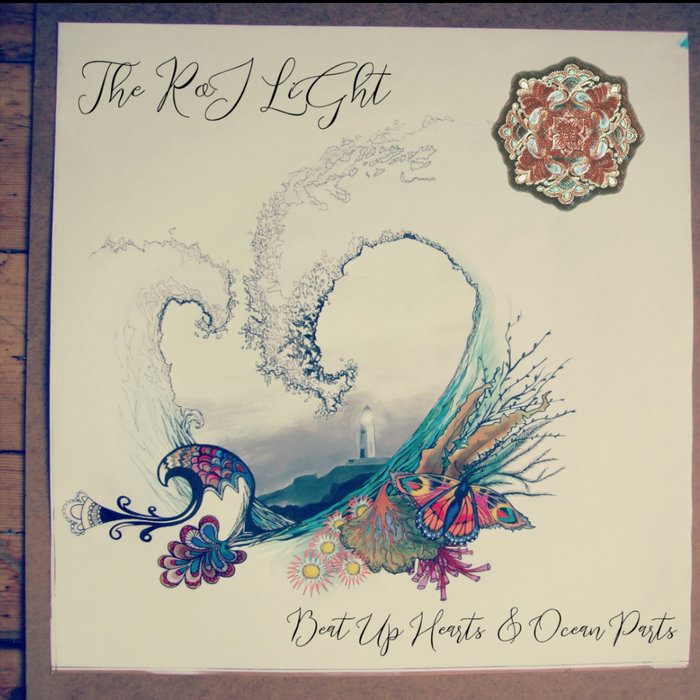 Beat Up Hearts & Ocean Parts | The RoJ LiGht