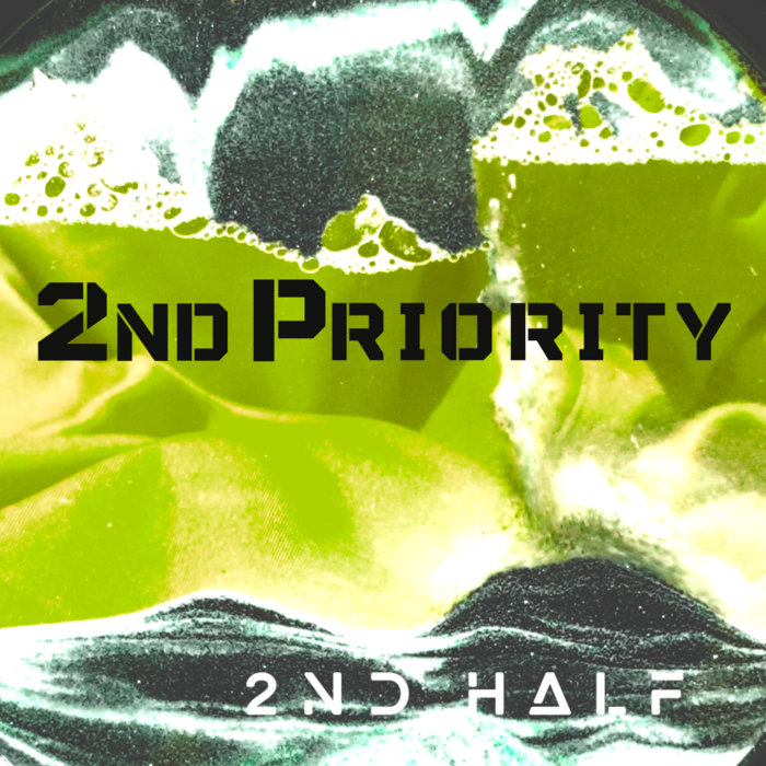 2nd Half | 2nd Priority