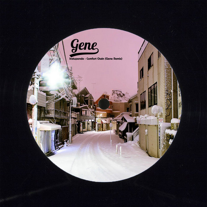 Instupendo - Comfort Chain (Gene Remix) | Gene