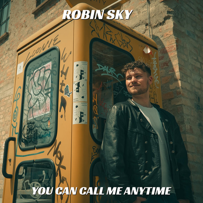YOU CAN CALL ME ANYTIME | Robin Sky | ROBIN SKY