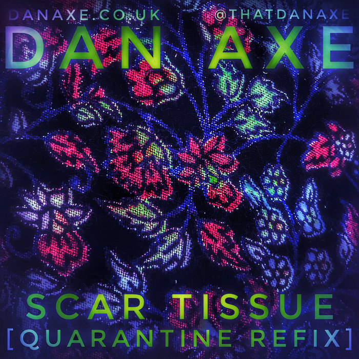Scar Tissue [Refix] | Dan Axe
