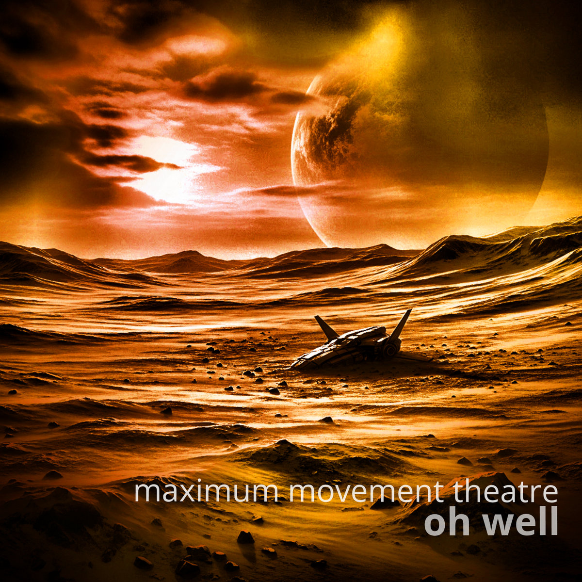 oh well | maximum movement theatre