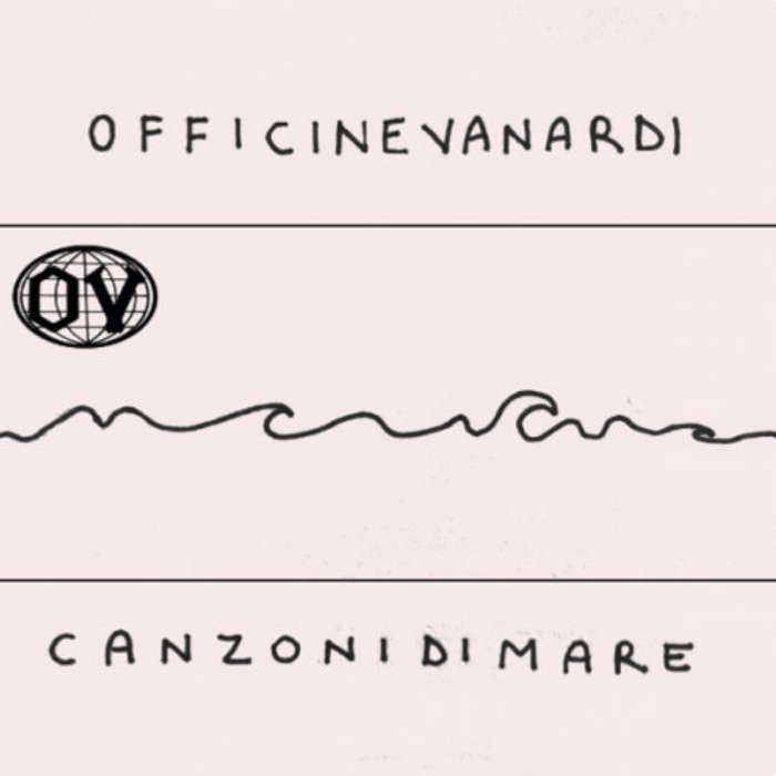 Canzoni di Mare | OFFICINE VANARDI