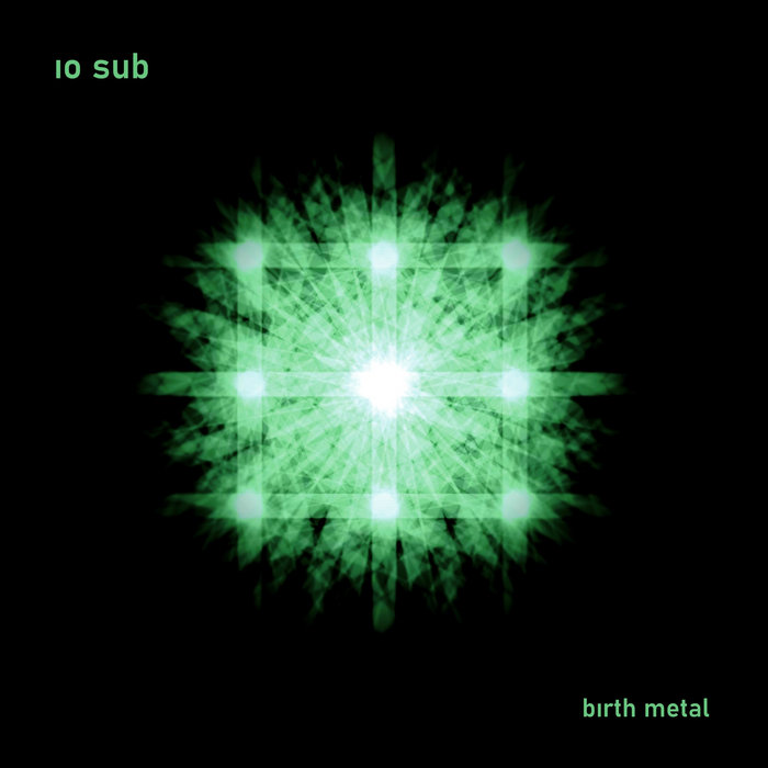 Birth Metal | io sub