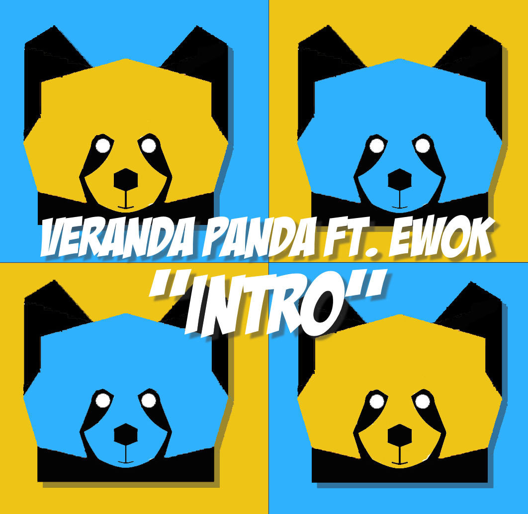 Veranda Panda - Intro (Feat - Ewok) | Veranda Panda