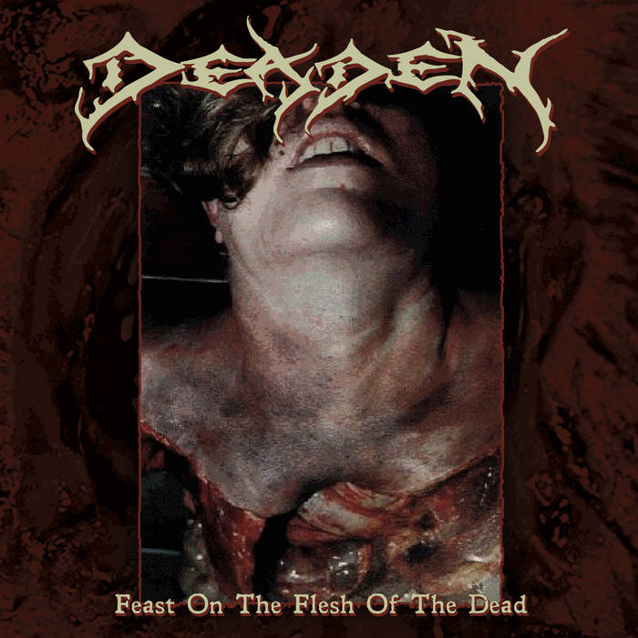 Feast on the Flesh of the Dead | Deaden | corpse gristle