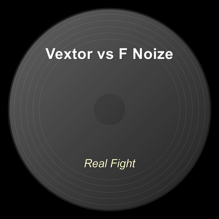 Real Fight | Vextor