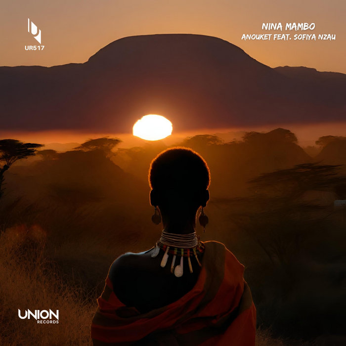 Nina Mambo | Anouket feat. Sofiya Nzau | Union Records
