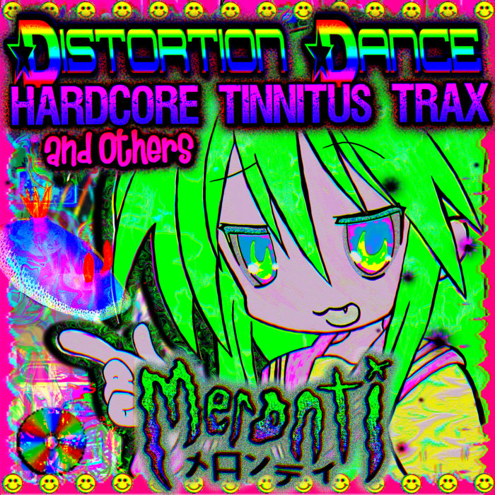 Distortion Dance Hardcore Tinnitus Trax and Others | Meronti | Magma Sphere