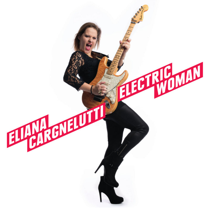Electric Woman | Eliana Cargnelutti