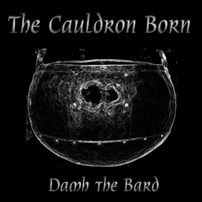 The Cauldron Born | Damh the Bard