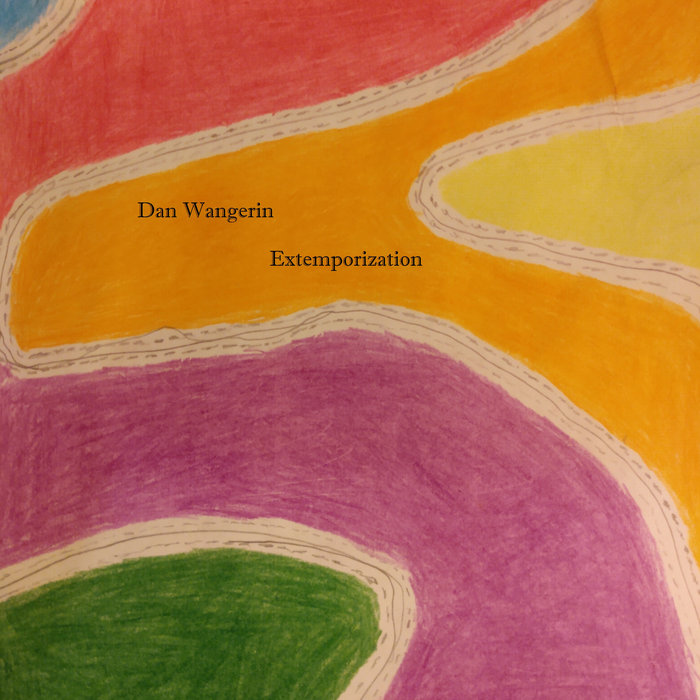 Extemporization | Dan Wangerin