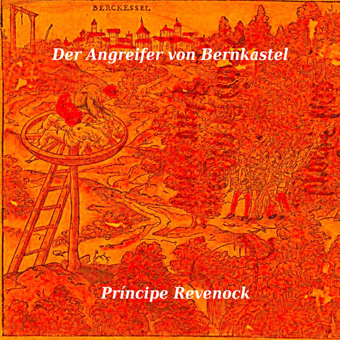 Der Angreifer von Bernkastel | Principe Revenock