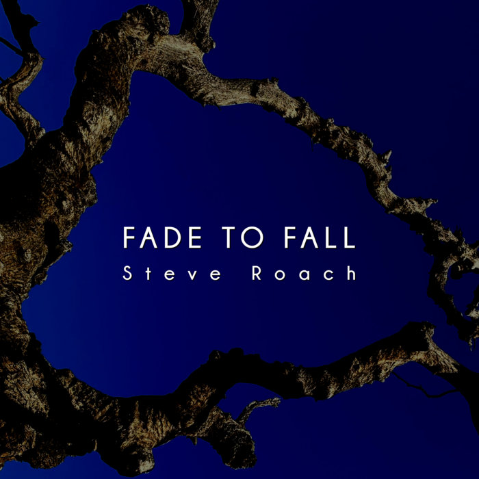Fade to Fall - September 2023 Exclusive | Steve Roach Exclusive