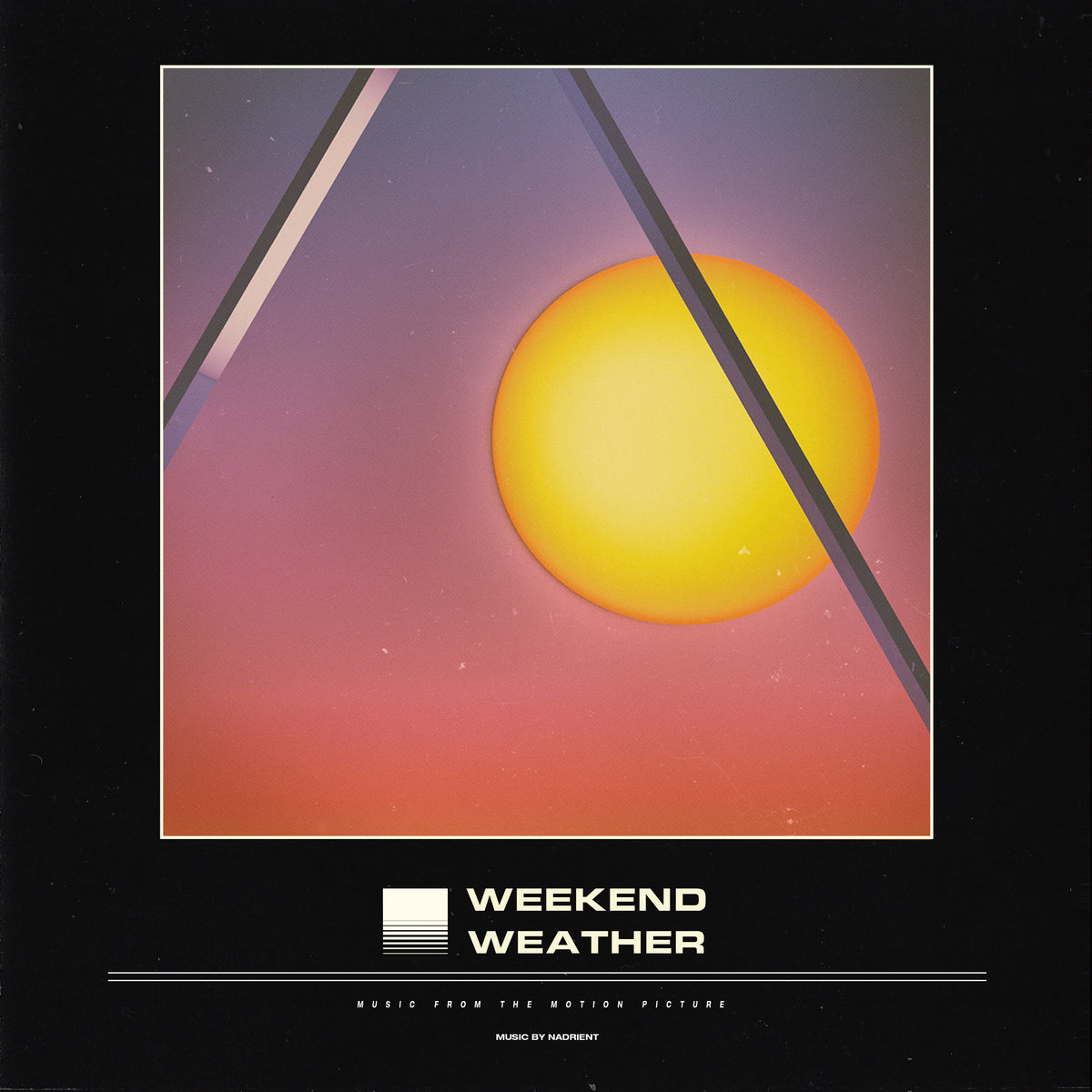 Weekend Weather (Music From the Motion Picture) | Nadrient