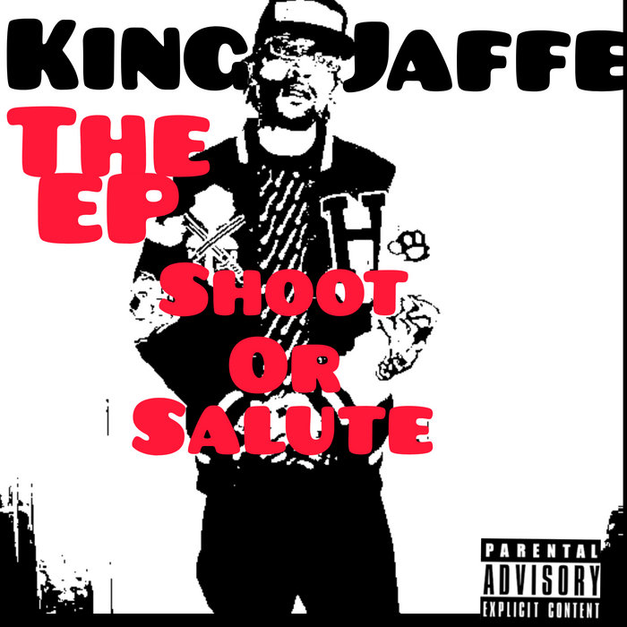Shoot Or Salute | King Jaffe Boe(Da Shoota)