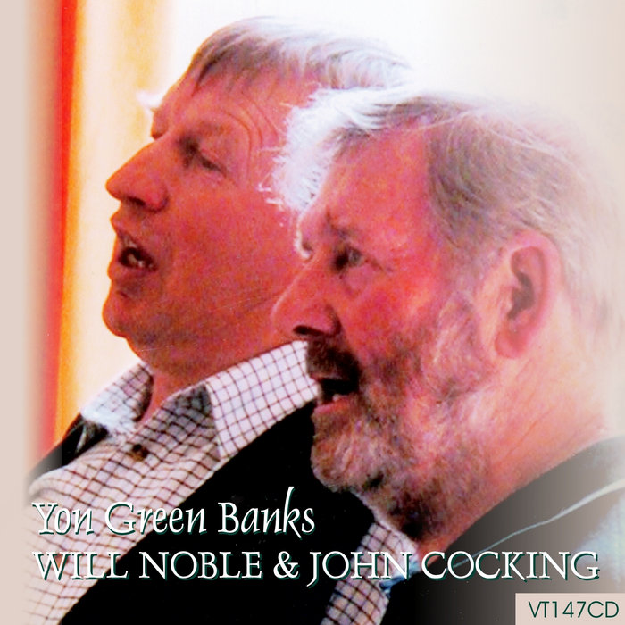 Yon Green Banks | Will Noble & John Cocking | Veteran