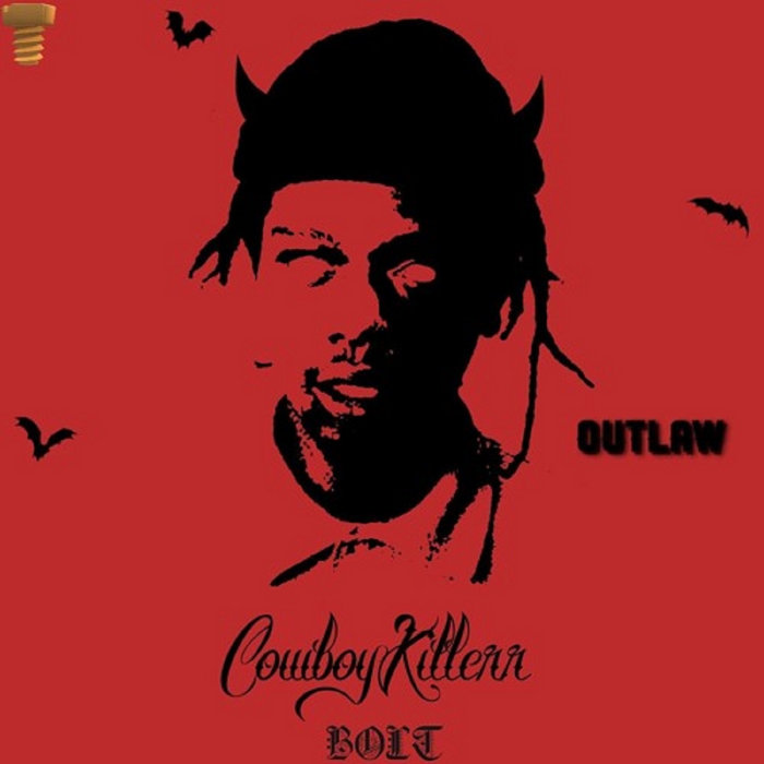 OUTLAW | COWBOYKILLERR | BOLT