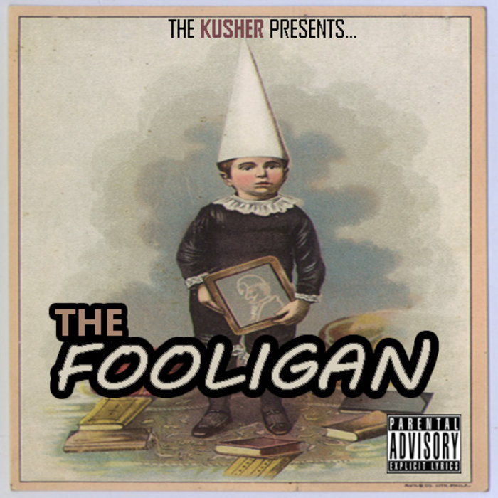 The Fooligan EP | The Kusher | Jahsh Banks