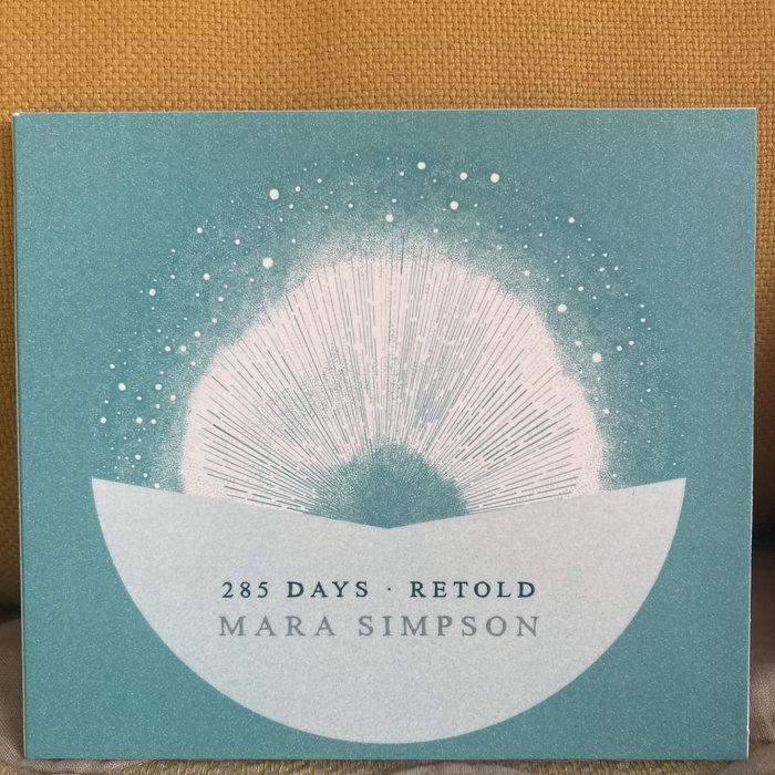 285 Days Retold | Mara Simpson