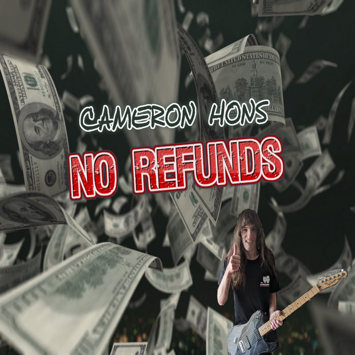 NO REFUNDS | Cameron Hons