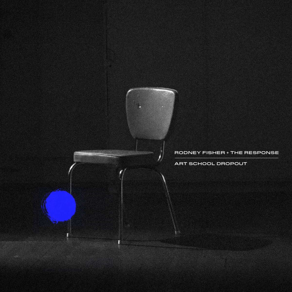 Art School Dropout | Rodney Fisher and the Response