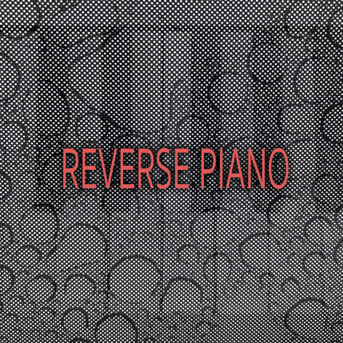 Reverse Piano | Gerald Buckfield